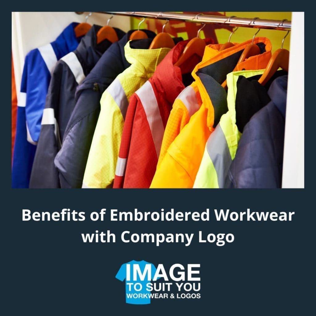 Benefits of embroidered workwear with company logo | Image To Suit You